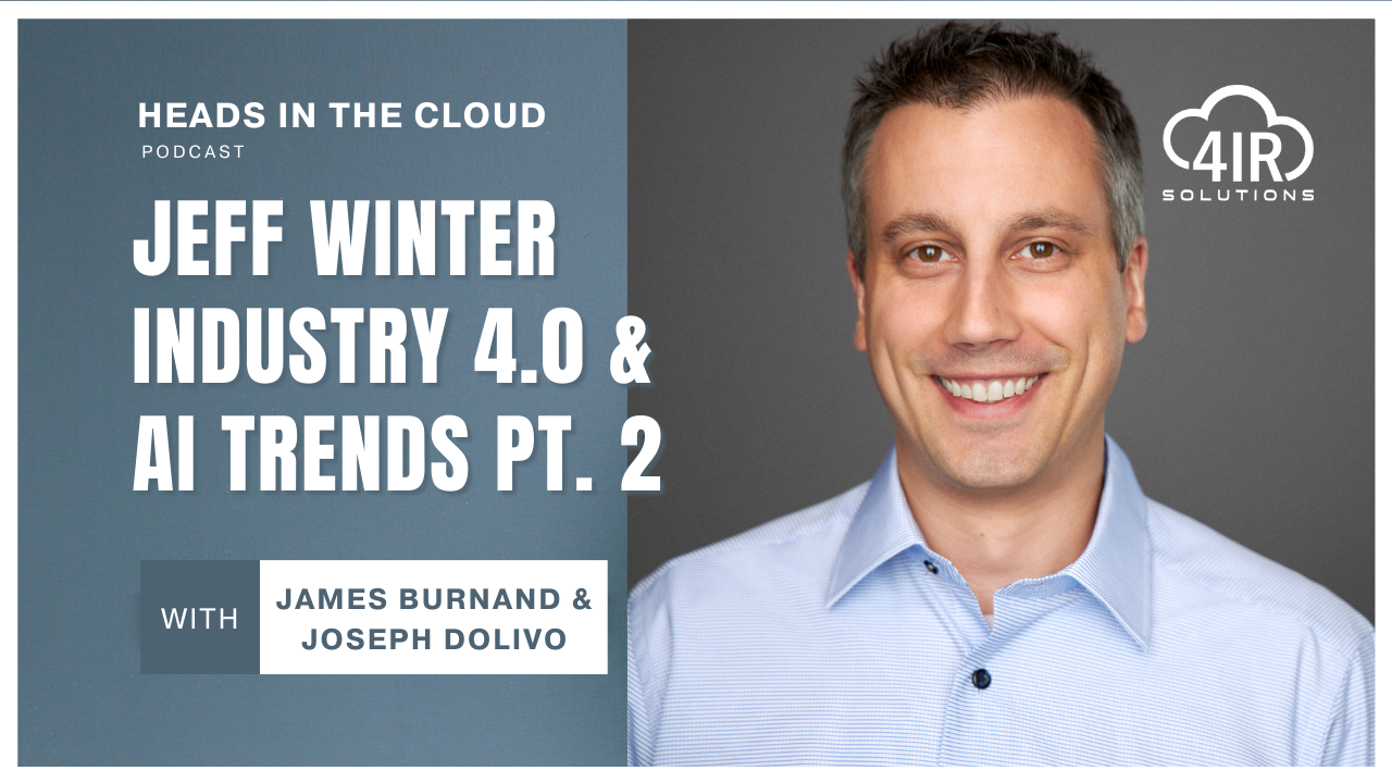 Jeff Winter Industry 4.0 & AI Trends Pt 2
